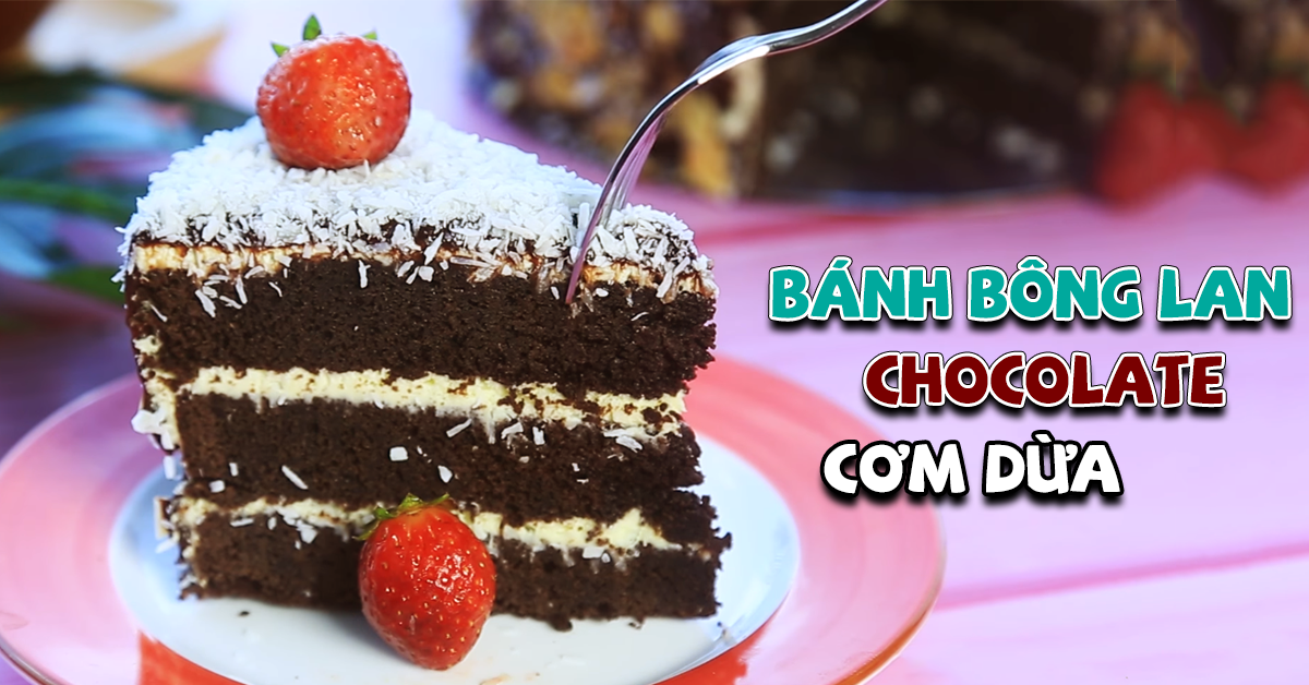 Cách làm bánh bông lan chocolate cơm dừa ngon tuyệt đỉnh