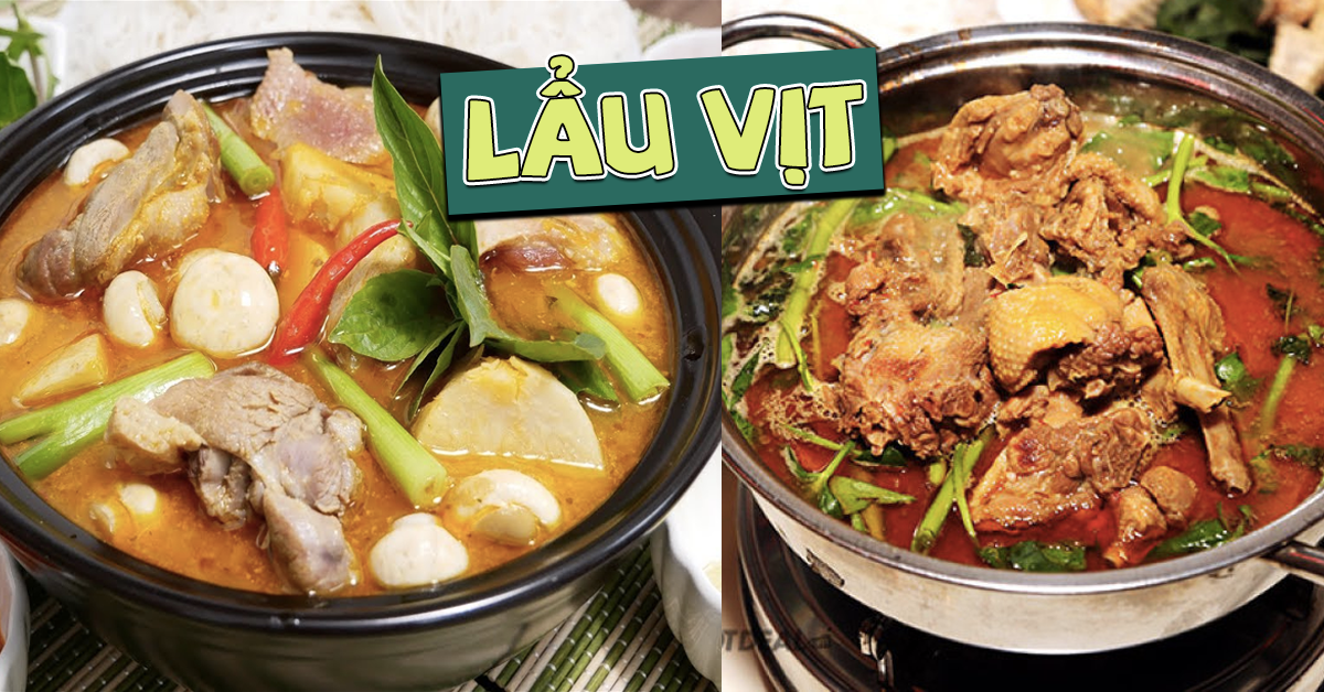 3 cách làm món lẩu vịt siêu ngon, không hôi, nóng hổi tại nhà