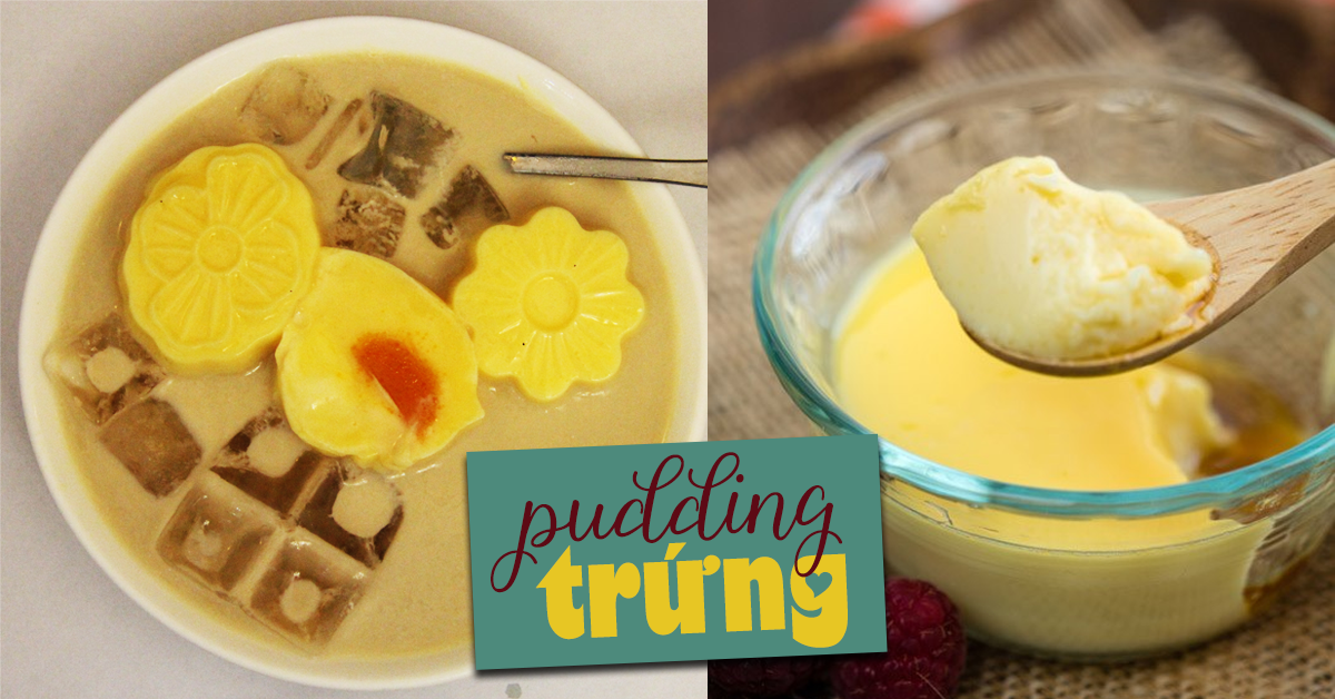 Cách làm bánh pudding trứng sữa béo thơm, ngon không thể tả