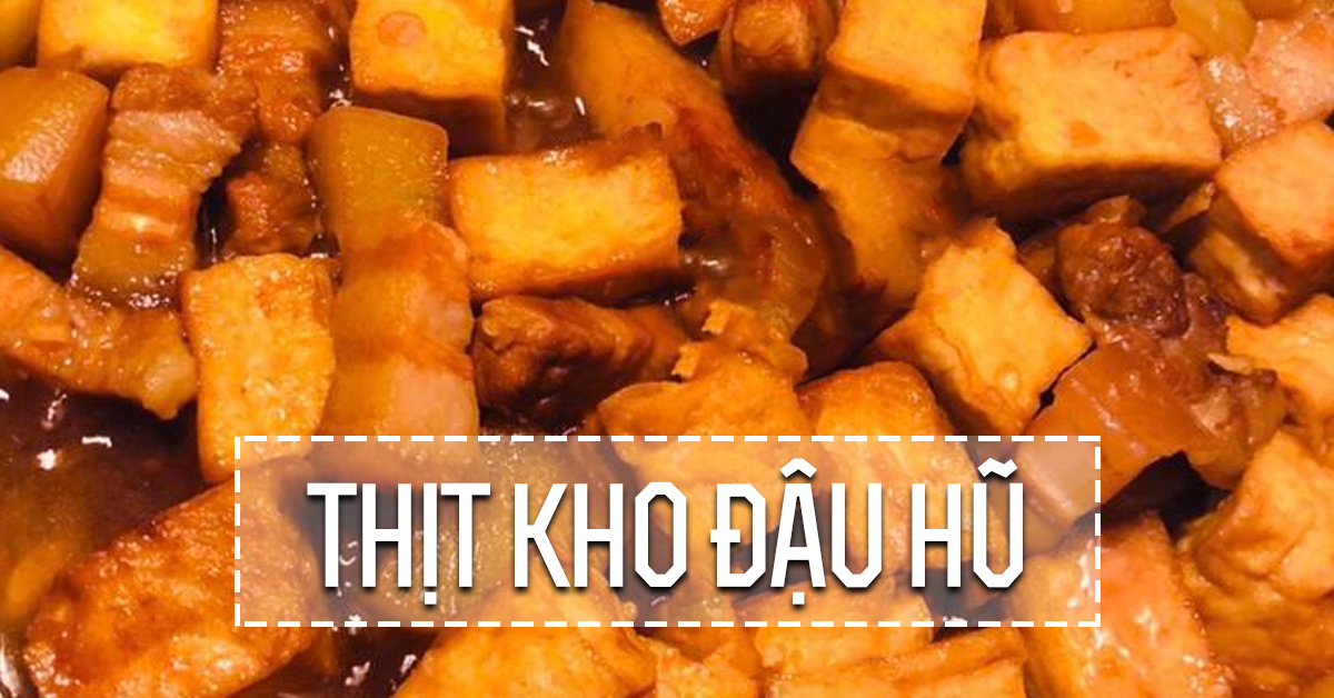 Cách làm thịt kho đậu hũ đậm đà đưa cơm nhà