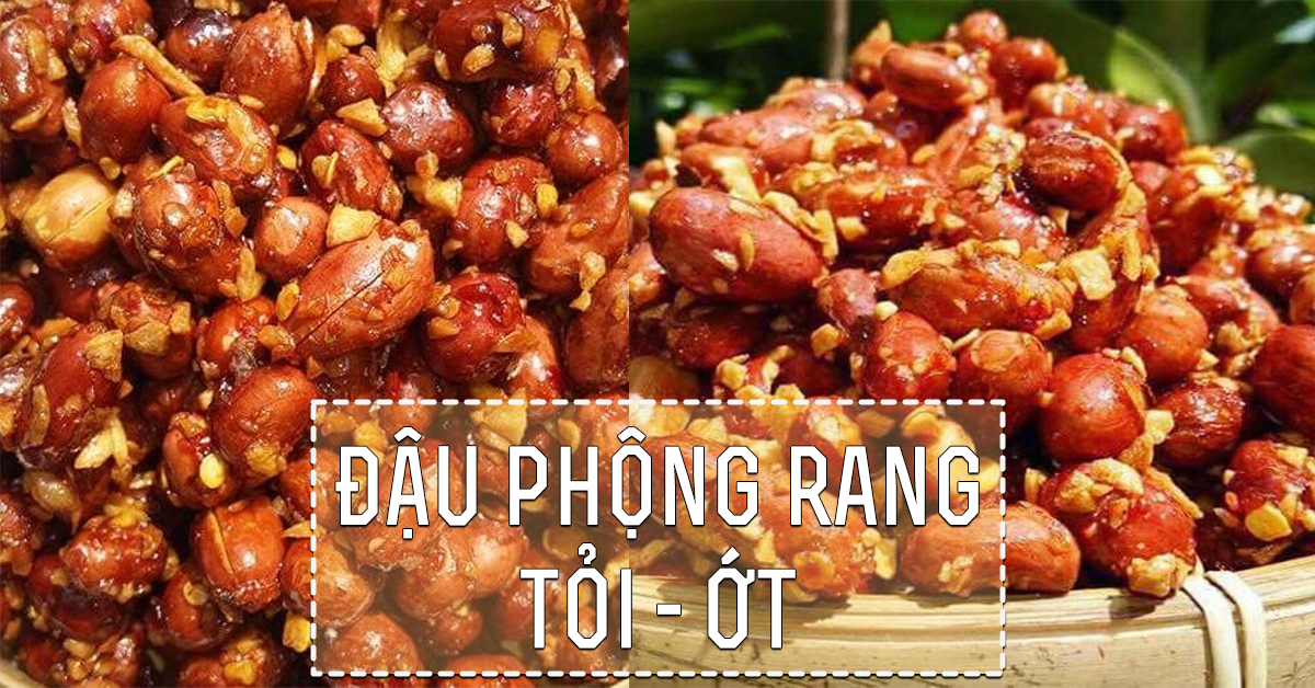 Cách làm đậu phộng rang tỏi ớt cay cay, giòn giòn, ngon hết sẩy