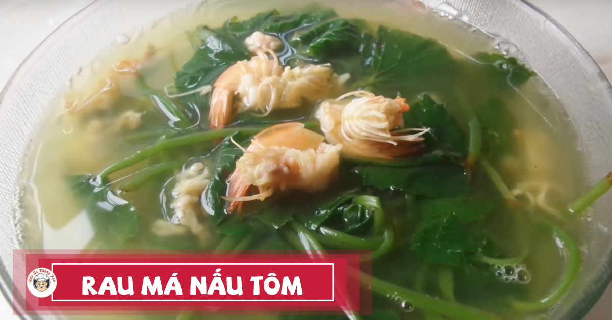 Cách làm canh rau má nấu tôm đăng đắng thanh mát