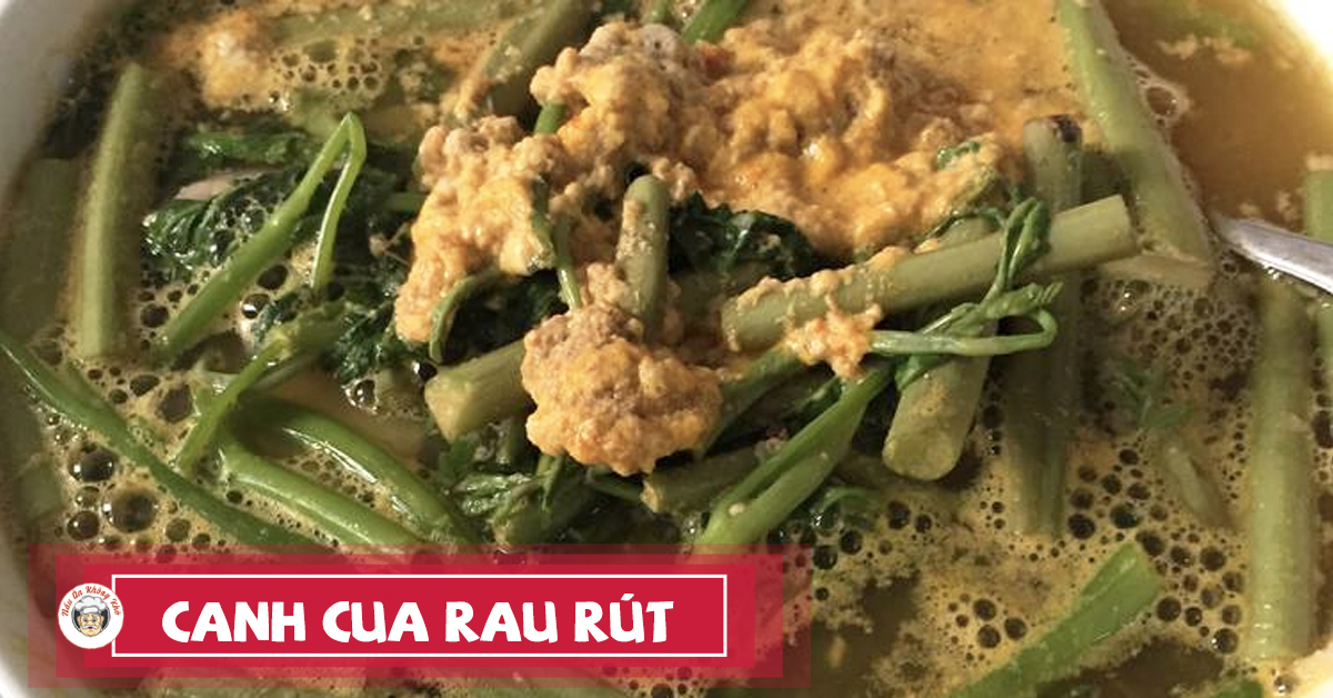 Cách nấu canh cua rau rút hấp dẫn giàu canxi