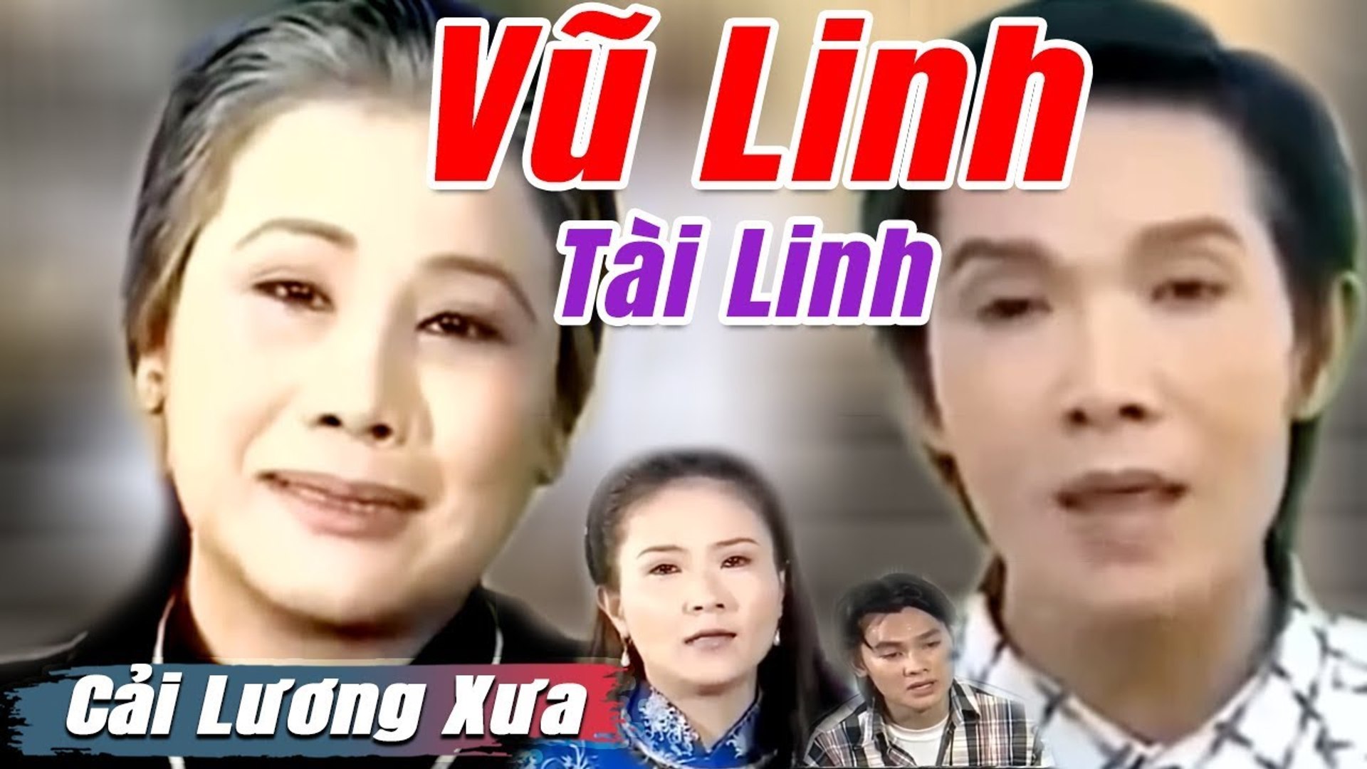 Cải Lương Vết Thương Kỷ Niệm - Vũ Linh, Tài Linh