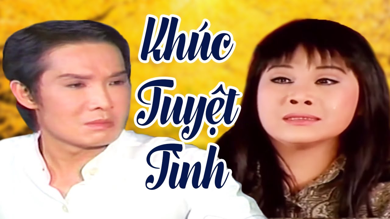 Cải Lương Xã Hội Hay Khúc Tuyệt Tình - Vũ Linh, Tài Linh