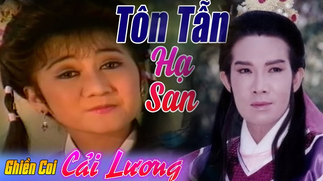 Cải Lương Kiếm Hiệp Tôn Tẫn Hạ San - Vũ Linh, Thanh Thanh Tâm